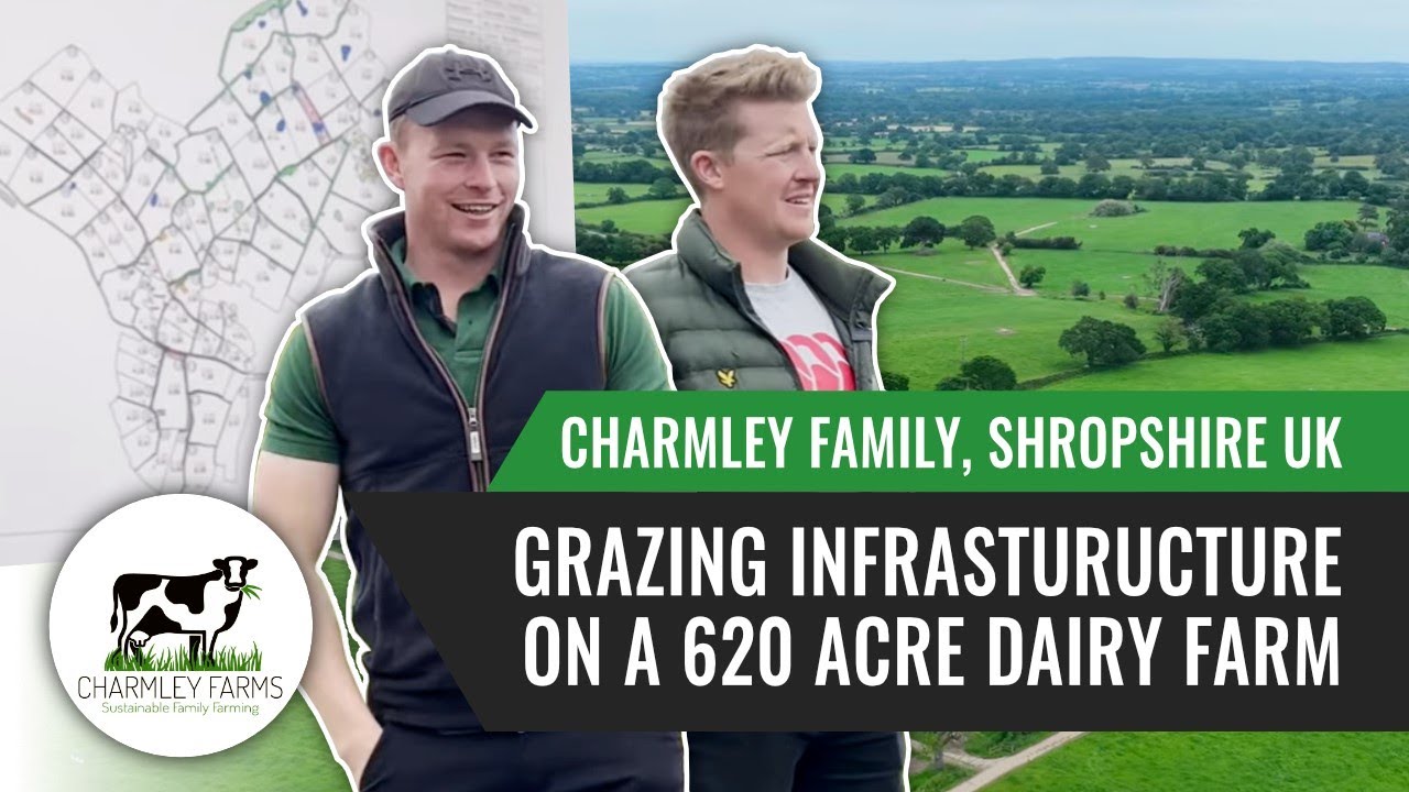 Grazing Infrastructure on a 620 Acre Dairy Farm, Charmley Family, Shropshire UK - YouTube