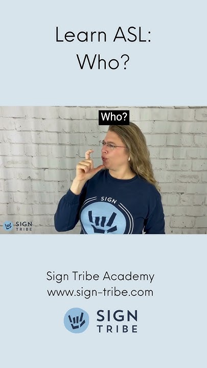 WHO in ASL // Sign Tribe Academy - YouTube
