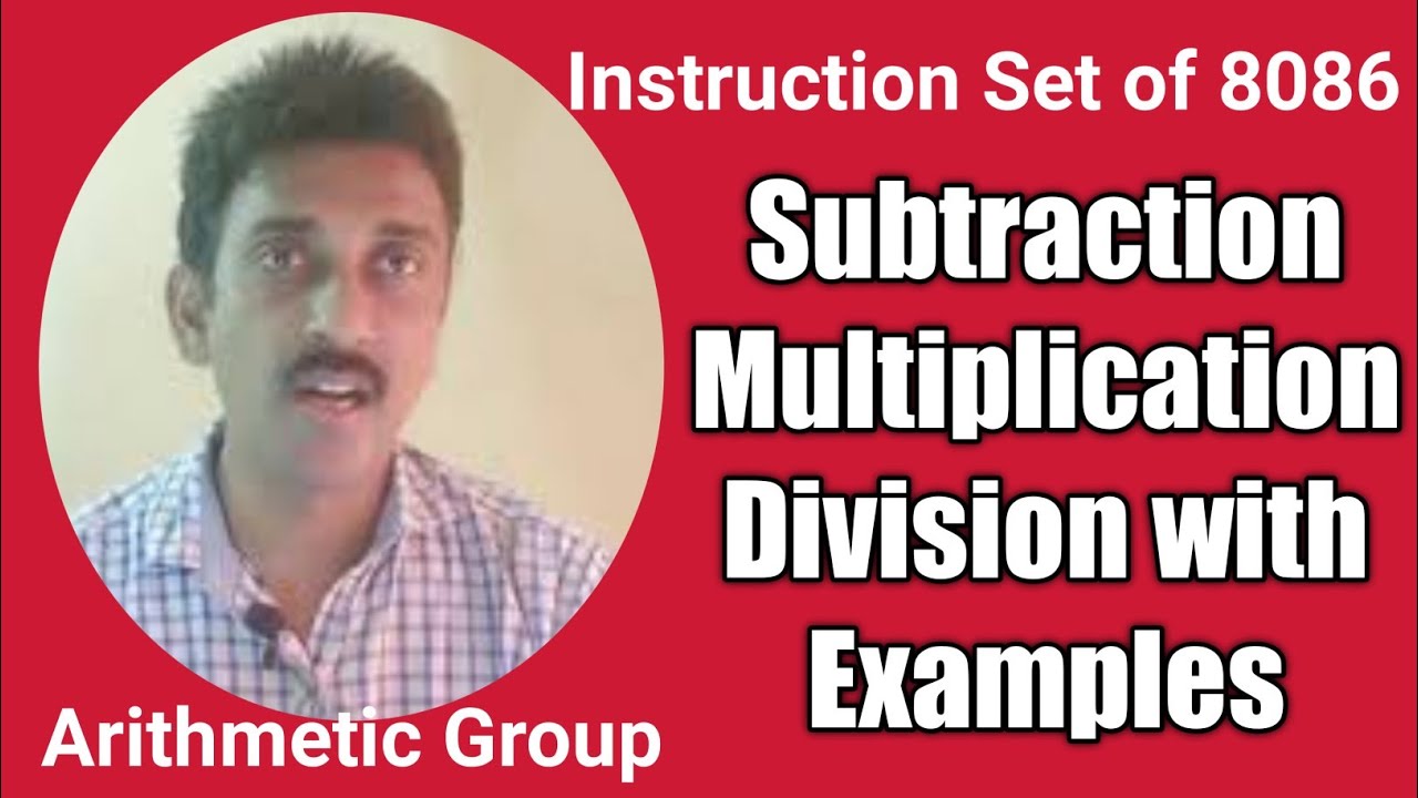 Instruction Set of 8086 Microprocessor:Subtraction,Multiplication & Division Instructions ...