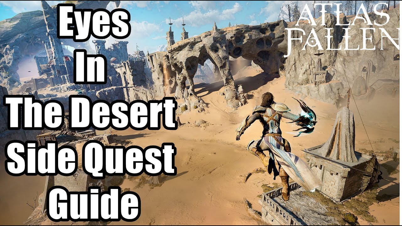 Atlas Fallen - Eyes in the Desert Side Quest Guide - YouTube
