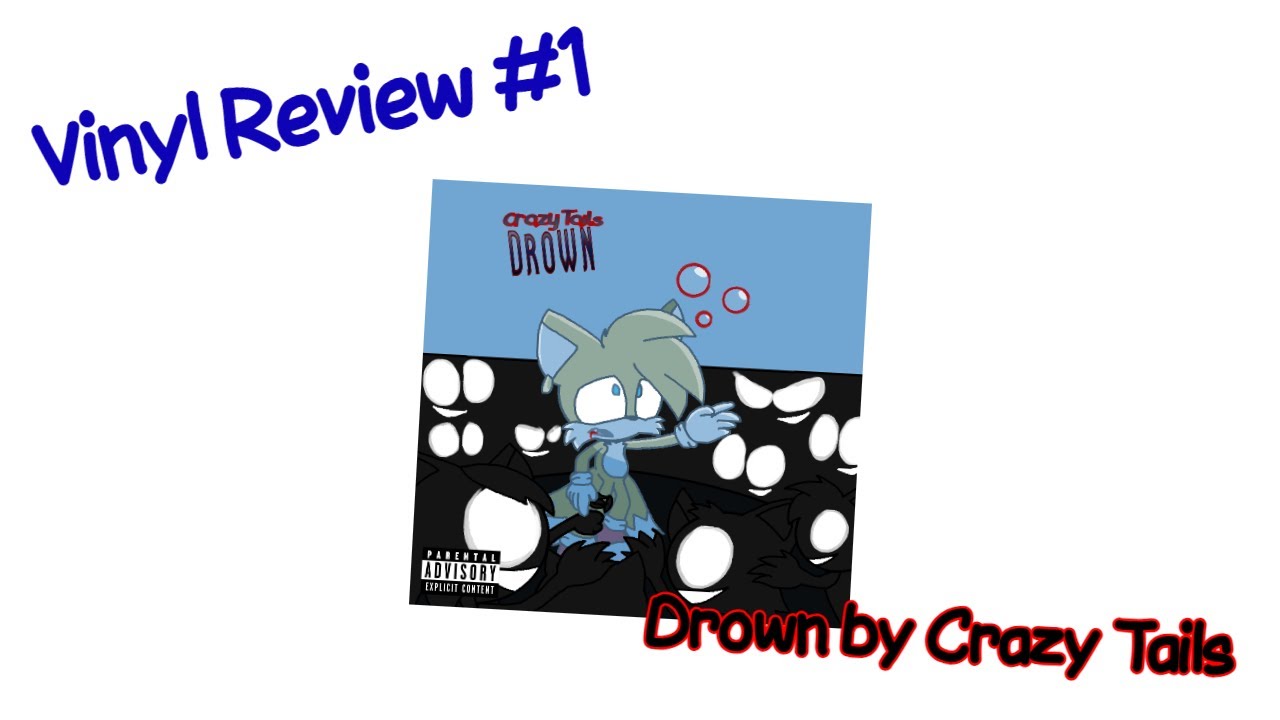 Vinyl Review #1: Drown by Crazy Tails - YouTube