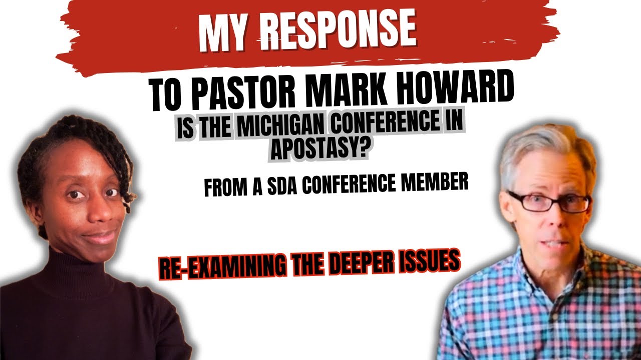 My Response To Pastor Mark Howard | Is The Michigan Conference in ...