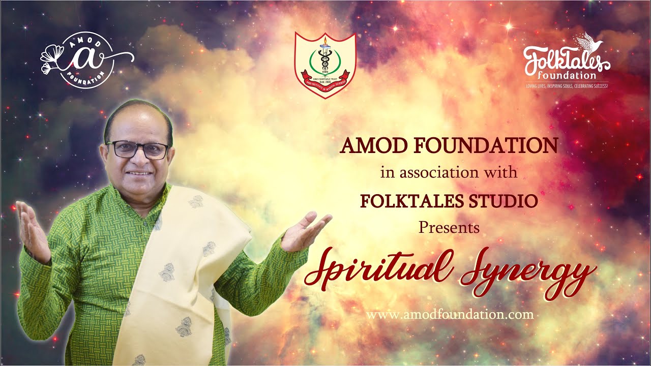 Spiritual Synergy | Amod Foundation | Dr. Amod Sachan | Mr. Awanish ...