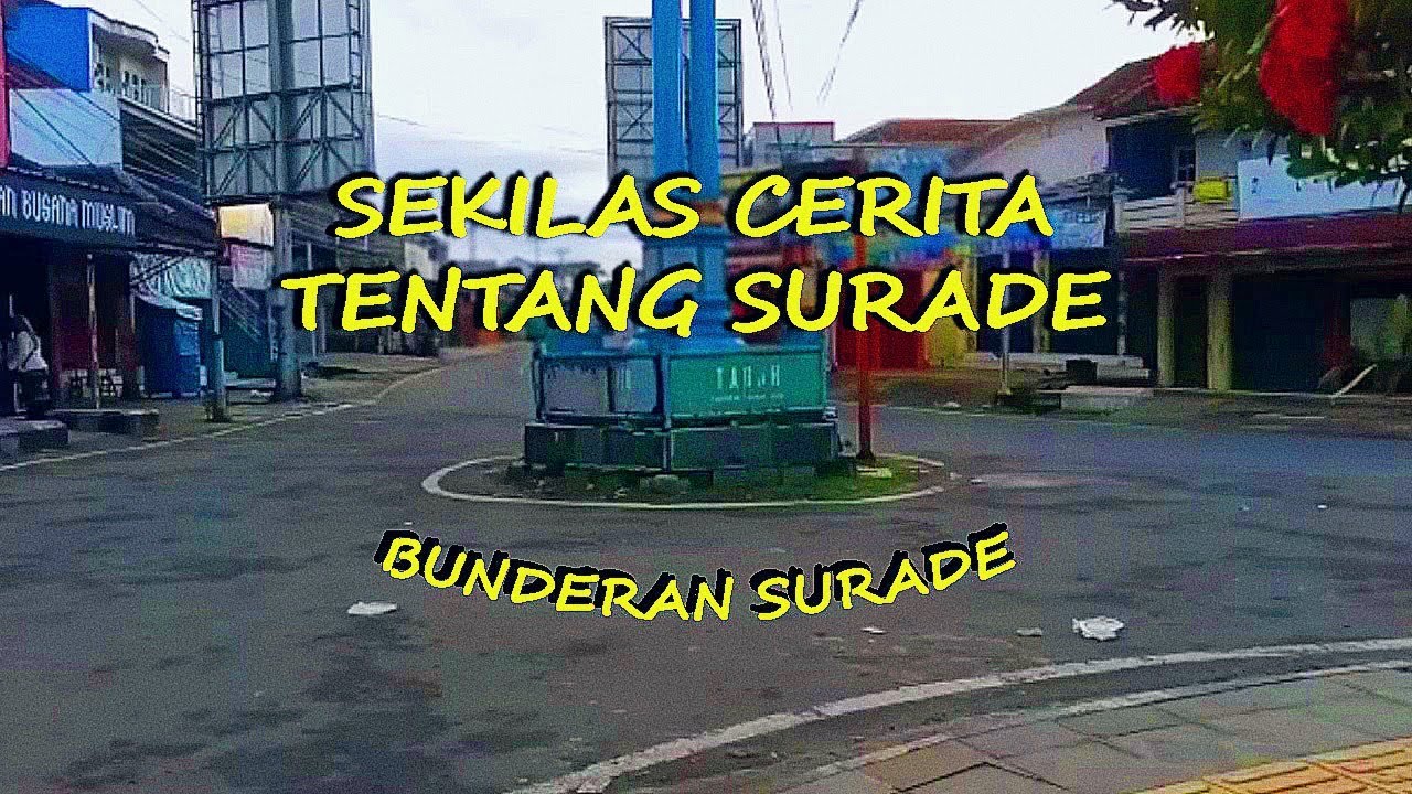 Sekilas Cerita Tentang Surade Kabupaten Sukabumi - YouTube