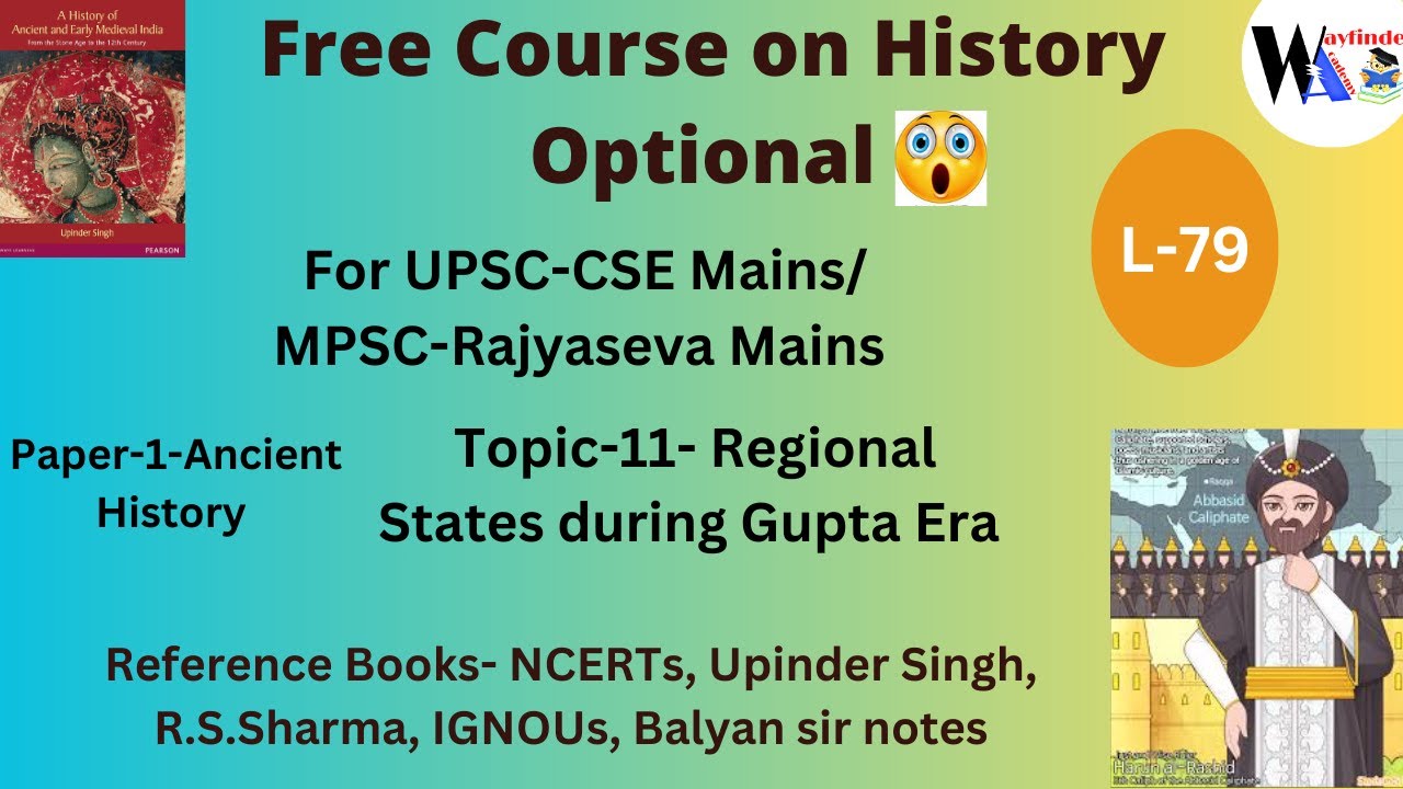 History Optional Course Paper-1: L-79 Regional States during Guptas ...