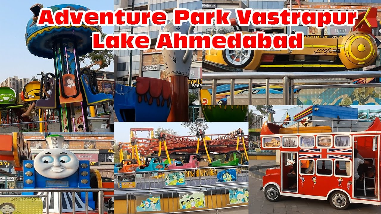 Adventure Park For Children at Vastrapur Lake #Vastrapur #ahmedabadcity ...