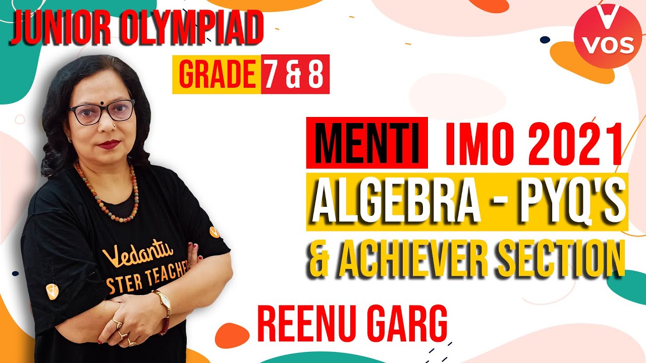 SOF IMO 2021 - ALGEBRA (PYQ's & Achiever Section) | IMO 2021 Exam | IMO ...