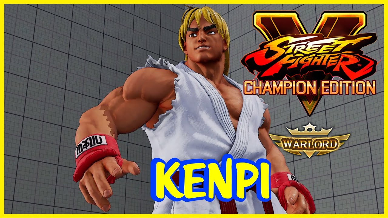 SFV CE 💫 Kenpi (Ken) High Level Matches Vol. 1 💫SF5💫 #StreetFighterV ...
