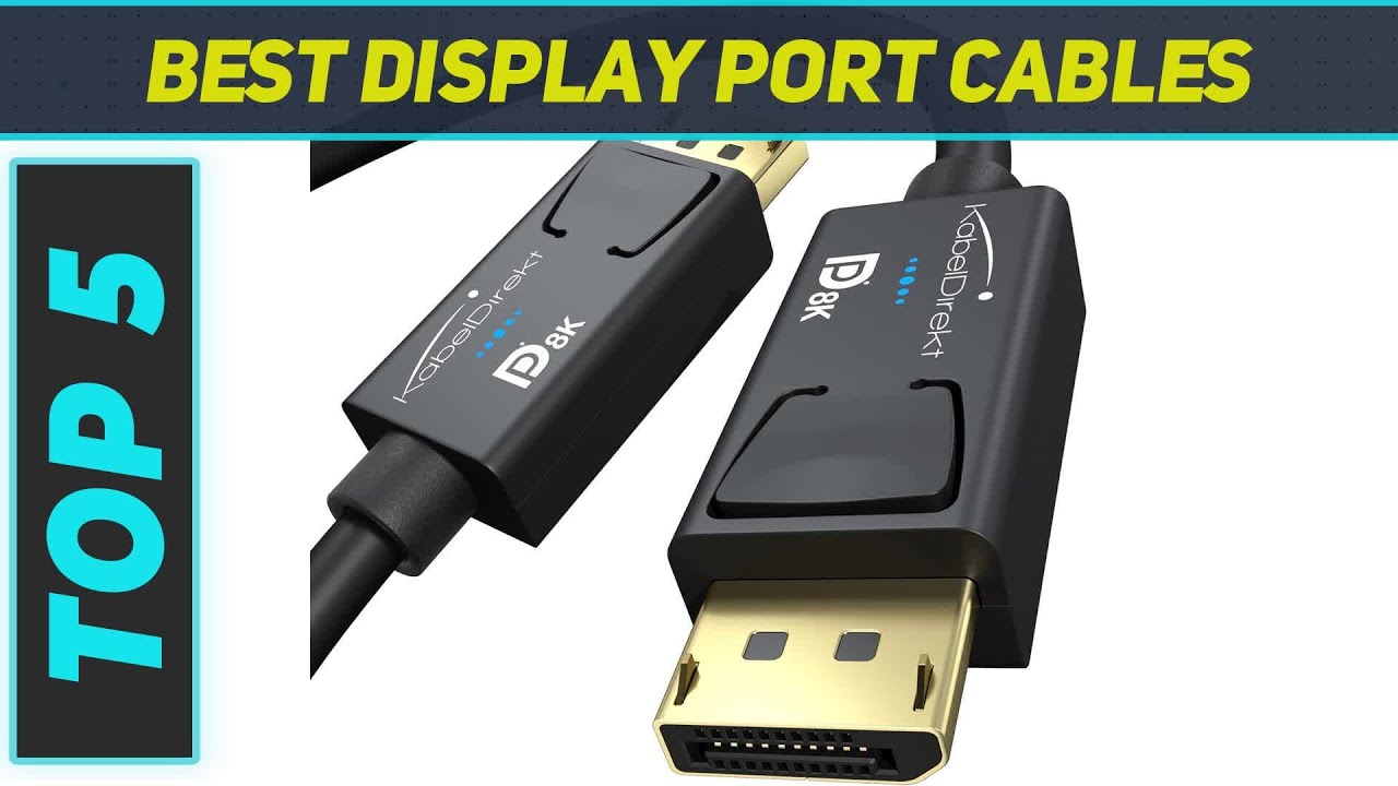 Top 5 Best Display Port Cables in 2024 - YouTube