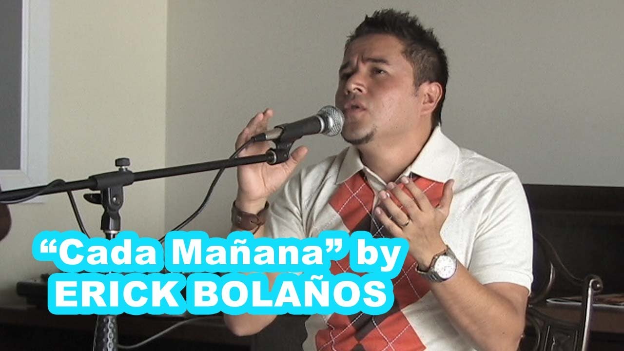 "Cada Mañana" by Erick Bolaños | Rincón Evangélico - YouTube
