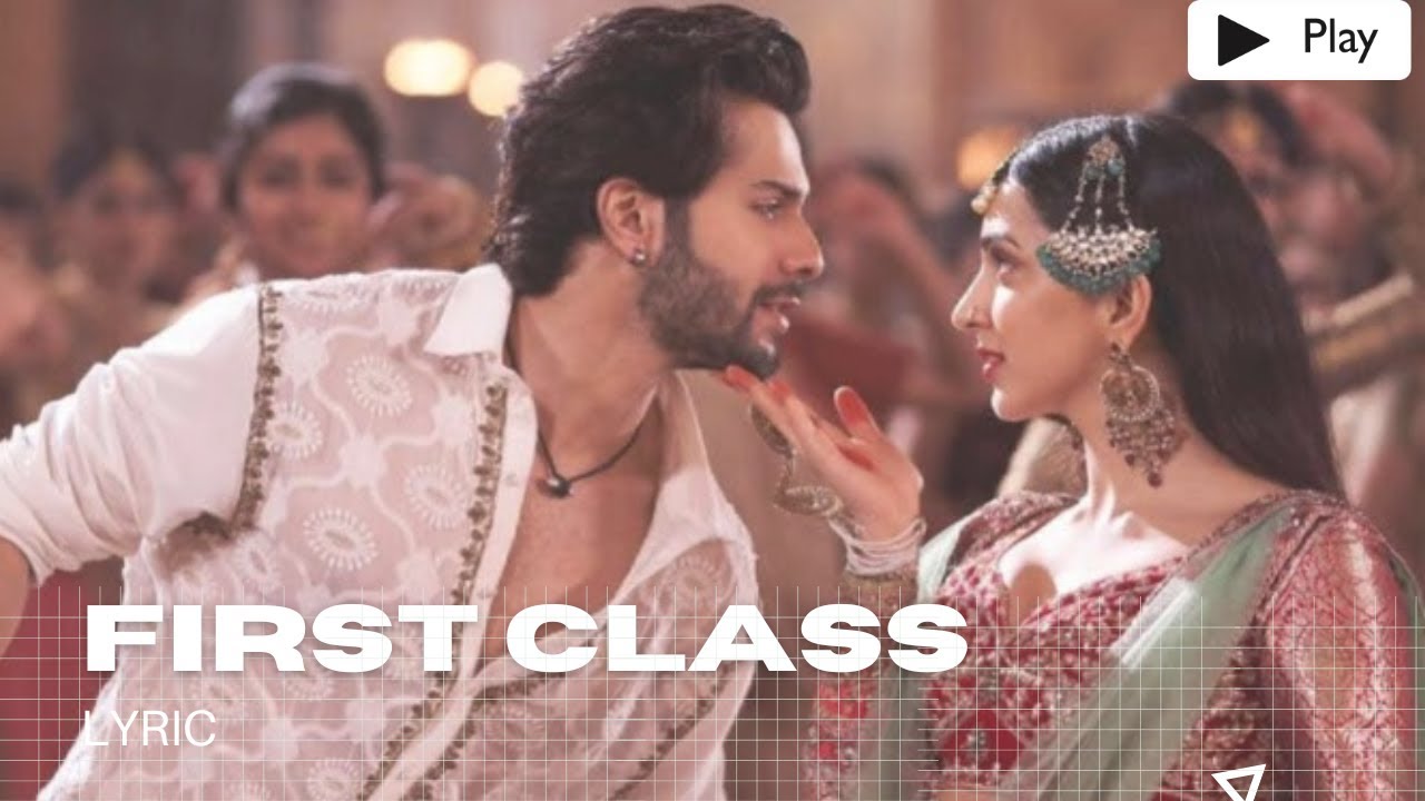 Varun Dhawan - First Class Lyrics - YouTube