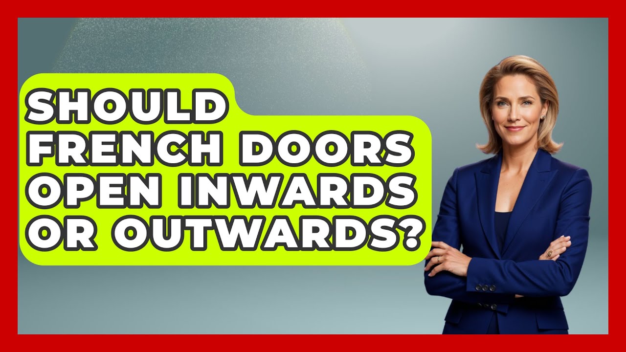 Should French Doors Open Inwards Or Outwards? - France Fact File - YouTube
