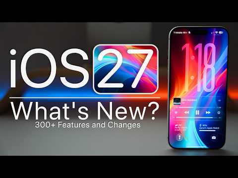 iOS 27 is Out! - What's New?