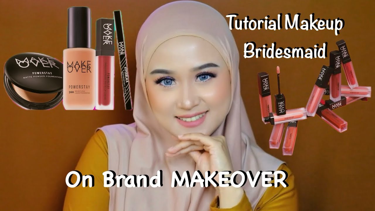 Tutorial Makeup On Brand Makeover Buat Bridesmaid Tampil Cantik #Makeup ...