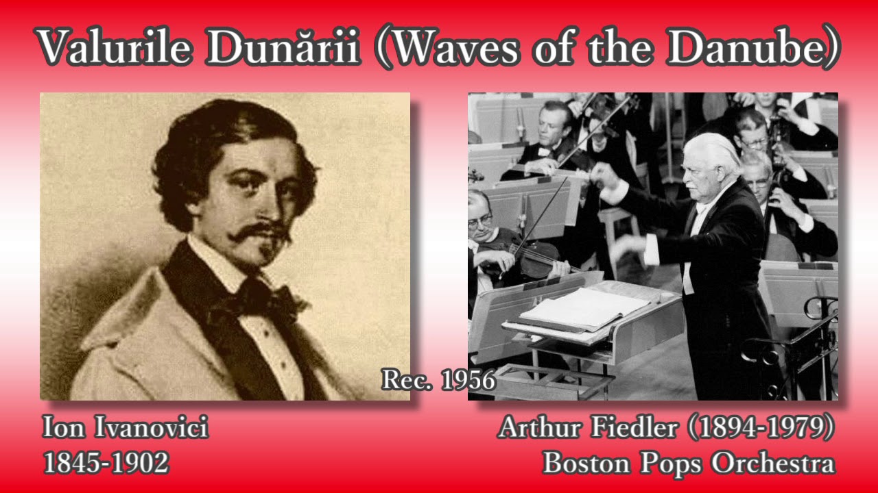 Ivanovici: Waves of the Danube, Fiedler & BostonPops (1956) イヴァノヴィチ ドナウ ...