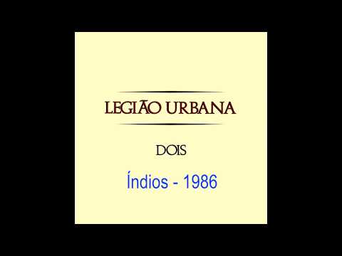 Indios   Legião Urbana Com Letra Audio de qualidade