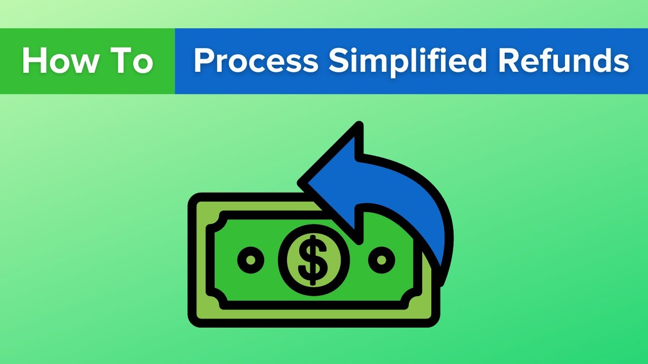 How To: Process Simplified Refunds - YouTube