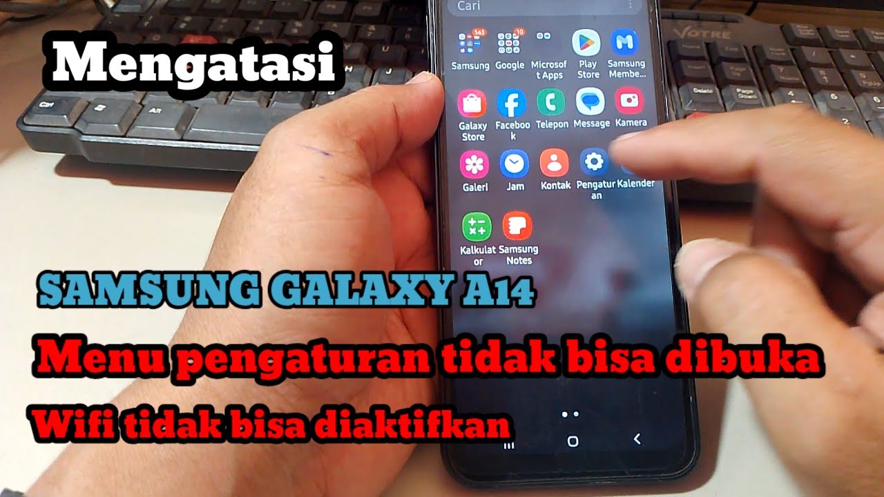 Samsung Galaxy A14 Menu Pegaturan dan Wifi Tidak Bisa Dibuka - YouTube