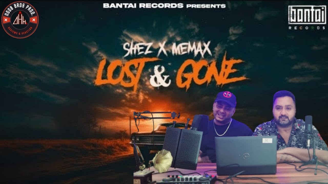 SHEZ X MEMAX - LOST & GONE | BANTAI RECORDS | REVIEW | REACTION | NOOB ...