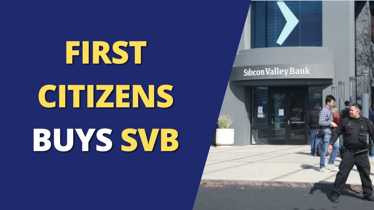 FIRST CITIZENS BUYS SVB - YouTube