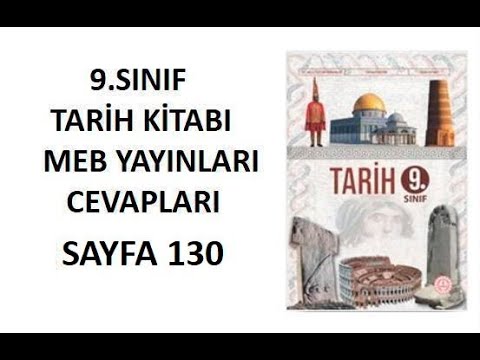 9. Sınıf Tarih Ders Kitabı Cevapları Sayfa 130 Meb Yayınları 2024-2025 ...