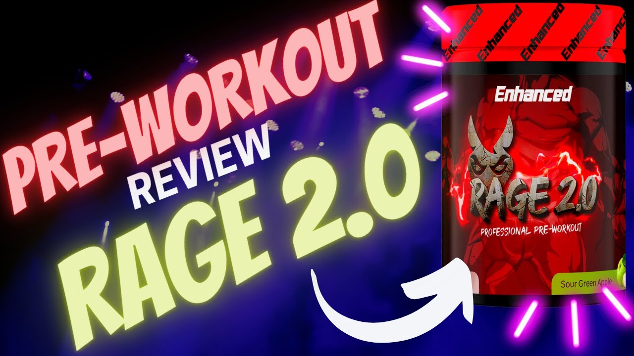 RAGE 2.0 Comprehensive Pre-Workout Review | Complete Supplement ...