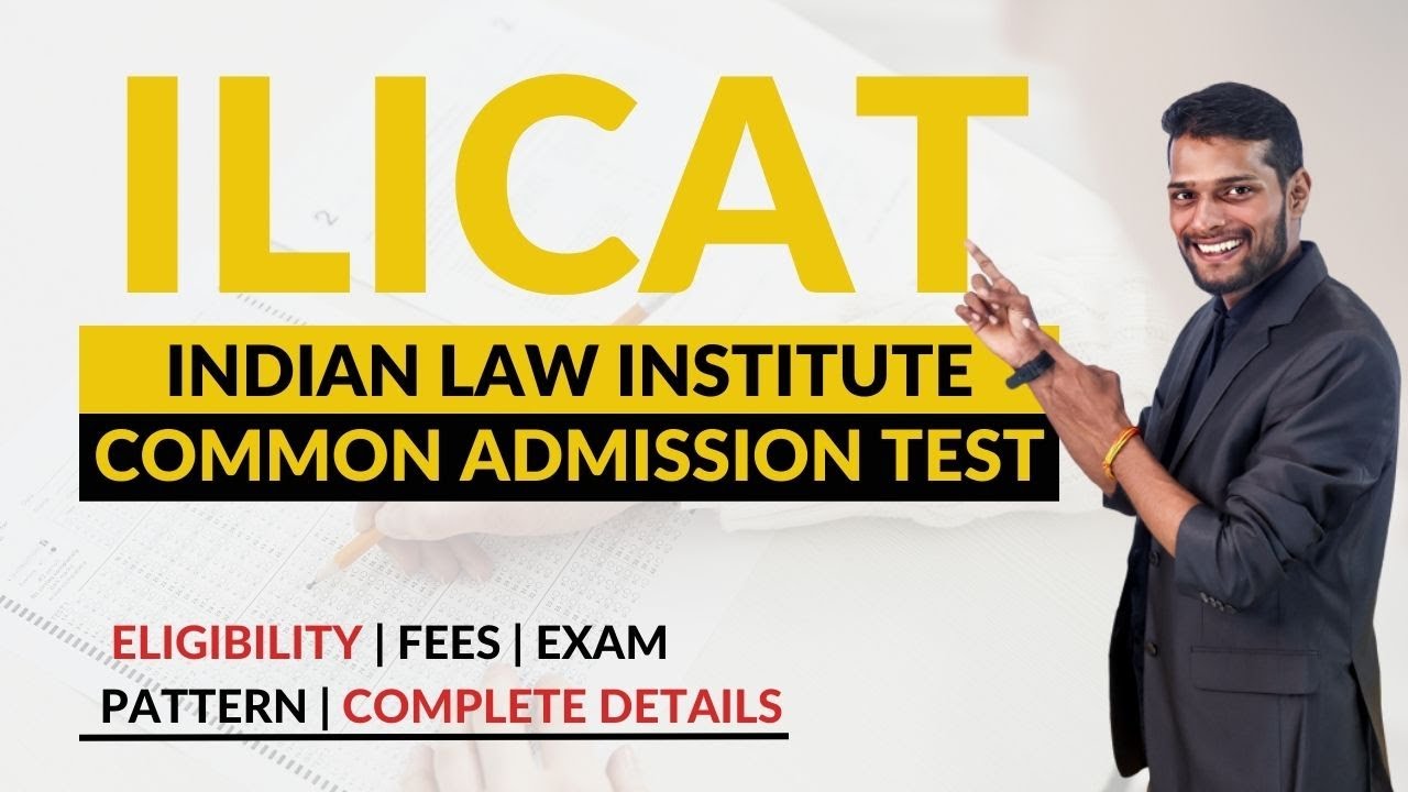 ILICAT- Law Entrance Exam: Eligibility, Application Process and All ...