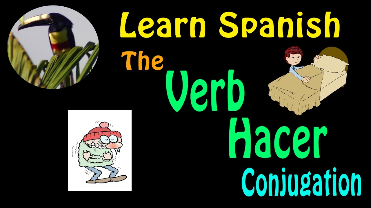 Learn Spanish Present Tense Hacer to Do To Make YouTube learn-spanish-present-tense-hacer-to-do-to-make-youtube