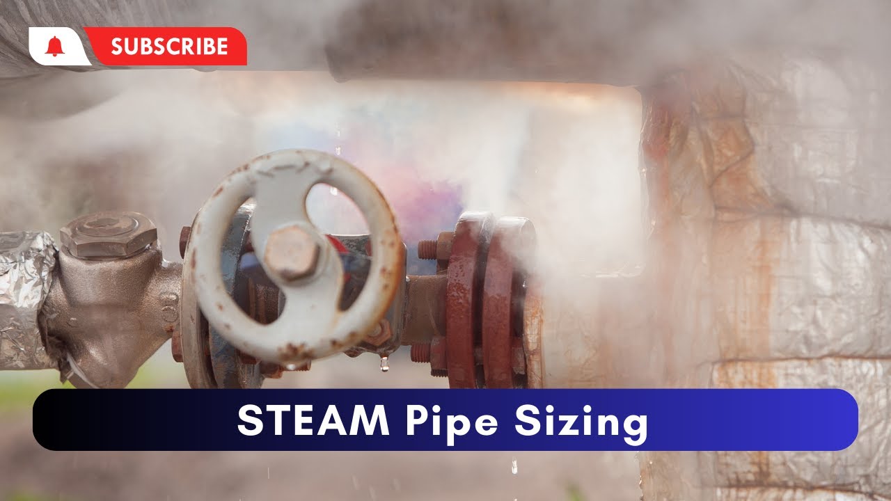 STEAM Pipe Sizing - YouTube