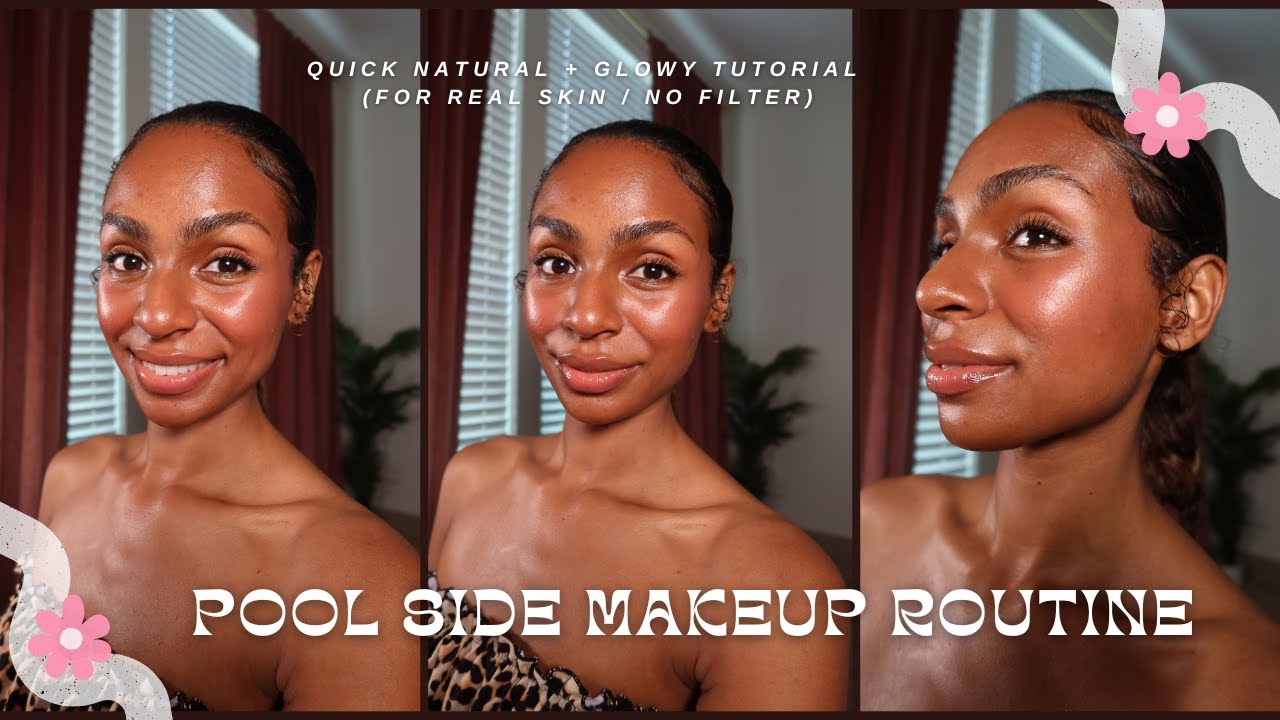 RESORT READY MAKEUP | Quick Summer Makeup Routine for Pool and Beach! (Natural + Glowy) - YouTube