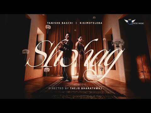 Shohag | Tanishk Bagchi | KikiMoteleba | Thejo B (Official Music Video)