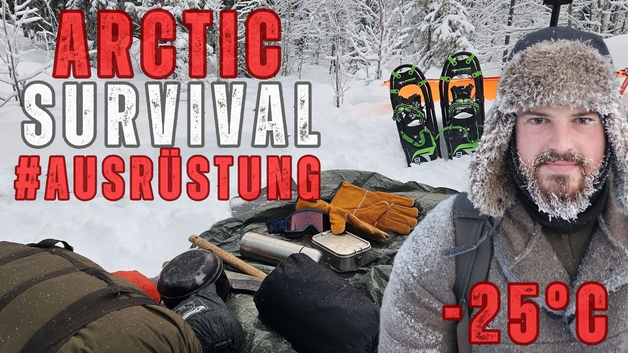 Ausrüstung für Arctic Survival / Was braucht es für -25°C - YouTube