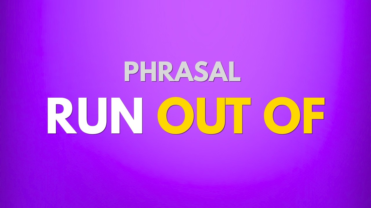 RUN OUT OF en Inglés 🇺🇸🇦🇺 | Significado y Ejemplos (Phrasal Verb) - YouTube