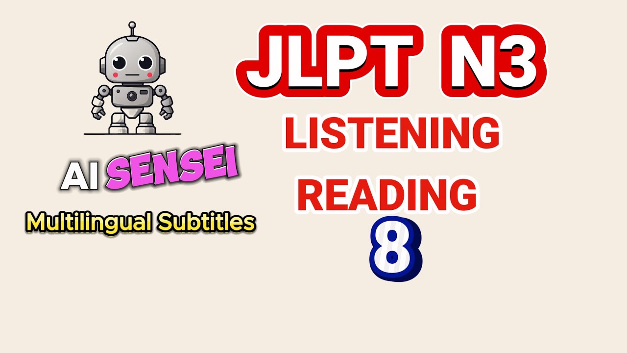 JLPT N3 - Lesson 8 Japanese Reading and Listening Practice - with ...