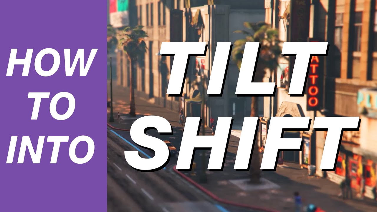 How to Into: Tilt Shift - YouTube