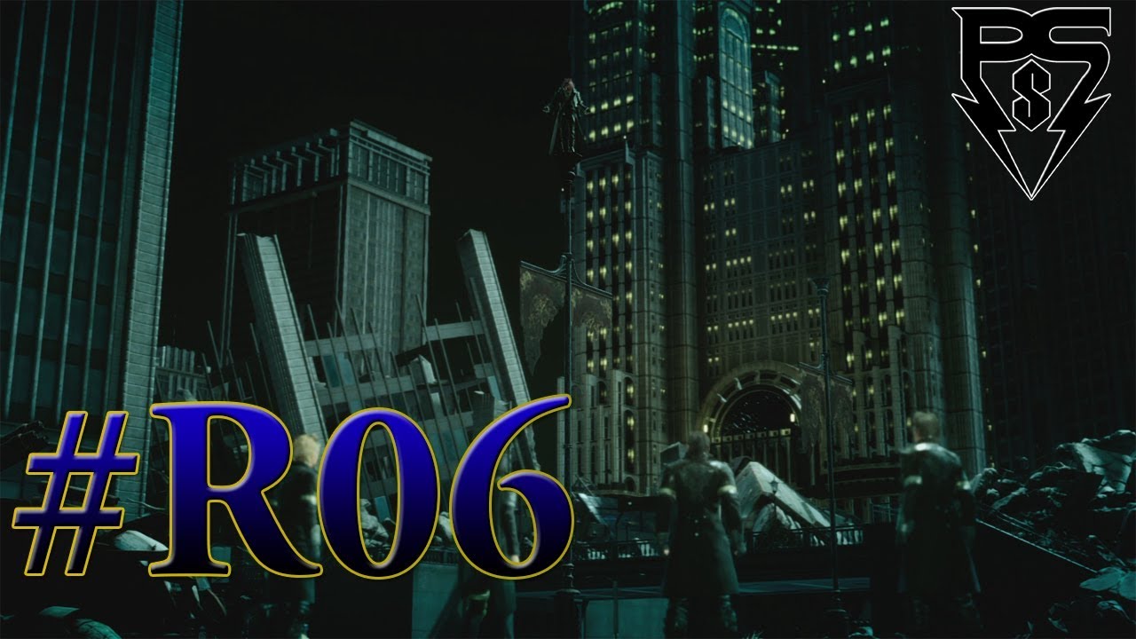Final Fantasy XV Royal Edition PsS Playthrough Part 06 - Insomnia City ...