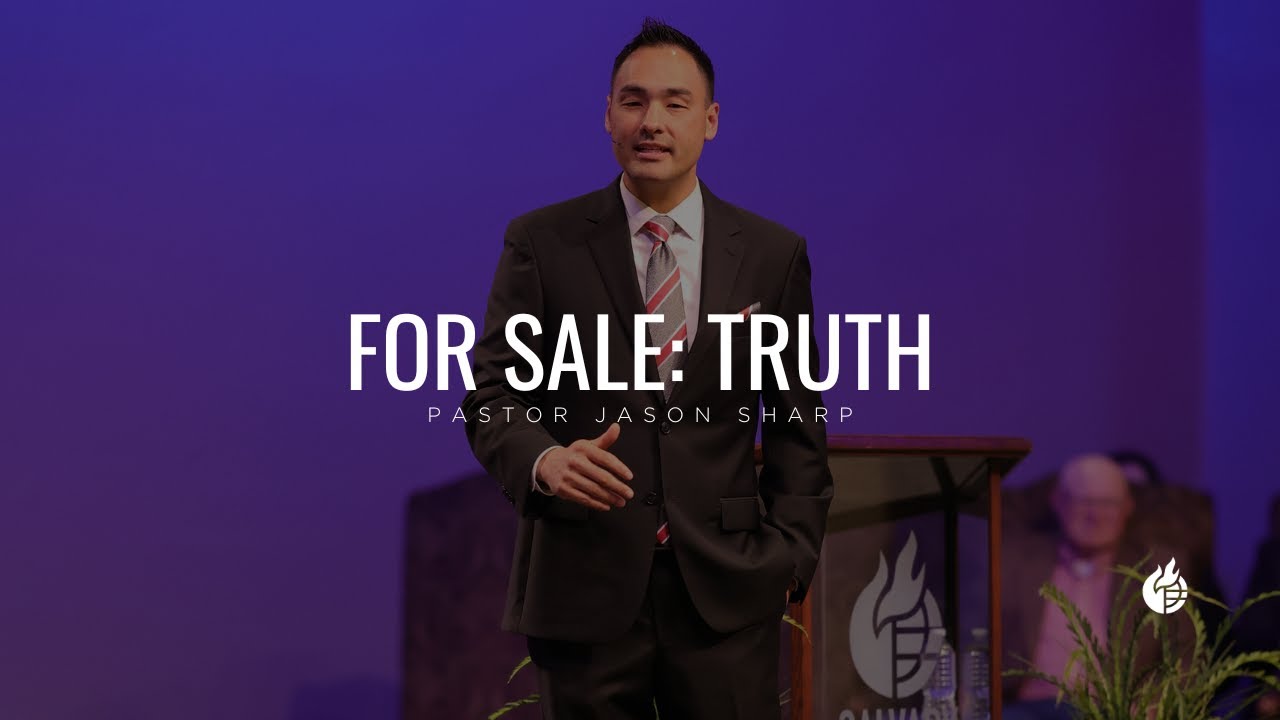 For Sale: Truth || Pastor Jason Sharp - YouTube