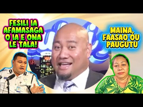 MAINA, FAASAO OU PAUGUTU, FESILI IA AFAMASAGA O IA E ONA LE TALA O LE \