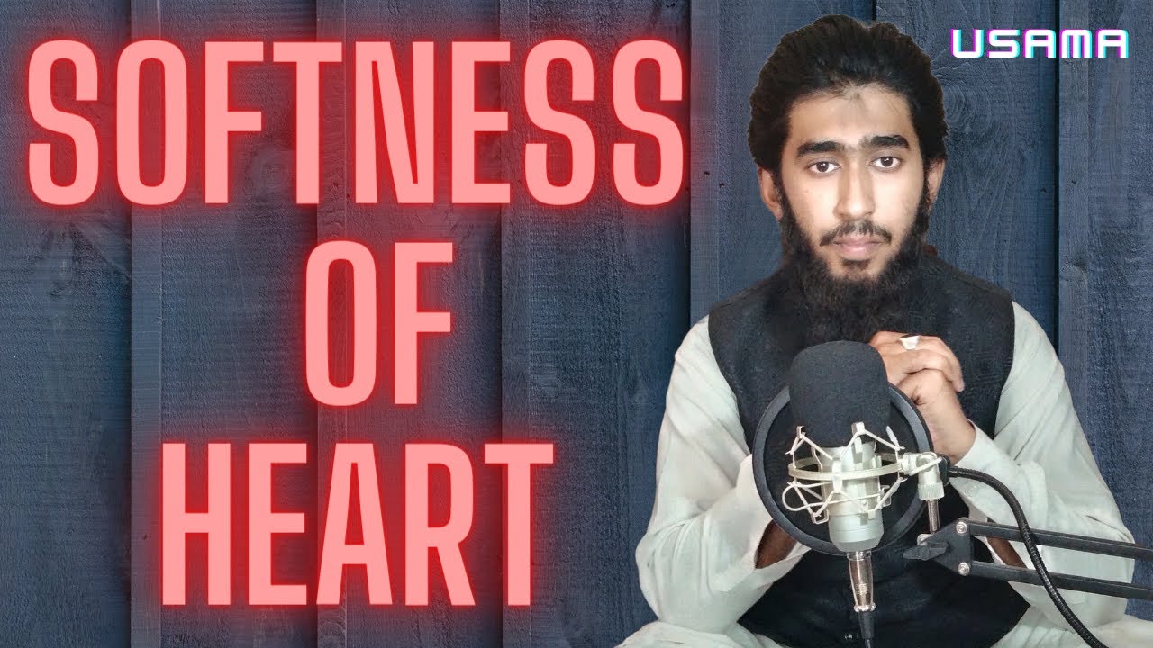 Softness Of Heart | Al dawah | Usama - YouTube