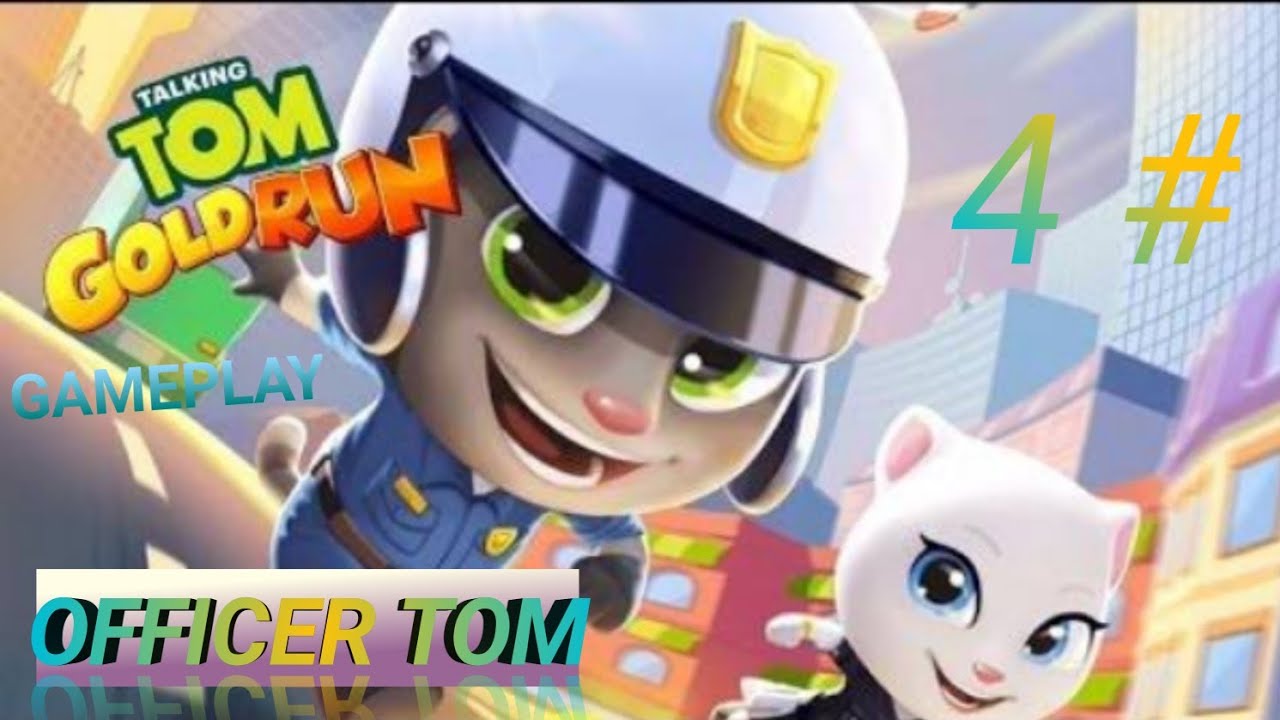 Talking Tom Gold Run Gameplay Part 4 Officer Tom in Highway - YouTube