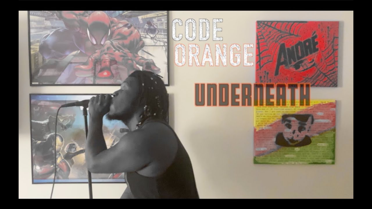 André Arrington ~ Code Orange ~ uNDeRNeaTH [vocal cover] - YouTube