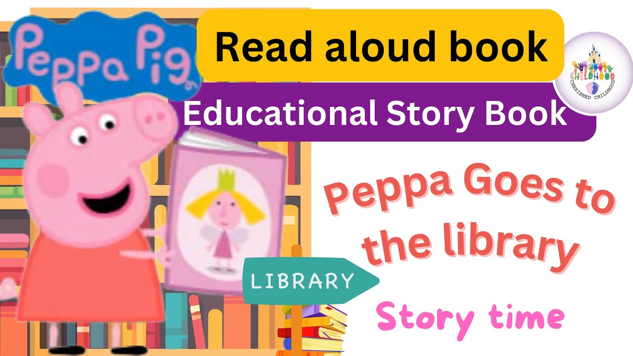 Peppa Pig Read Aloud Books for Kids | Educational Social Story for Kid ...