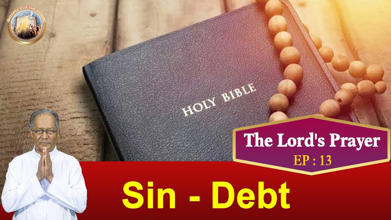 EP 13 | The Lord's Prayer | English Talks | Sin - Debt - YouTube