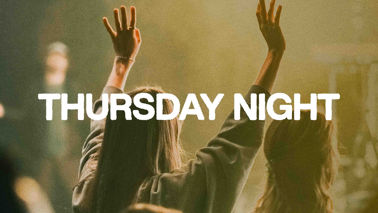 Thursday Night Prayer & Worship - YouTube