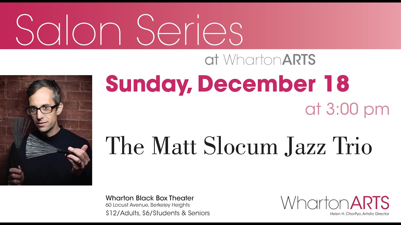 Wharton Arts Salon Series - The Matt Slocum Jazz Trio - YouTube