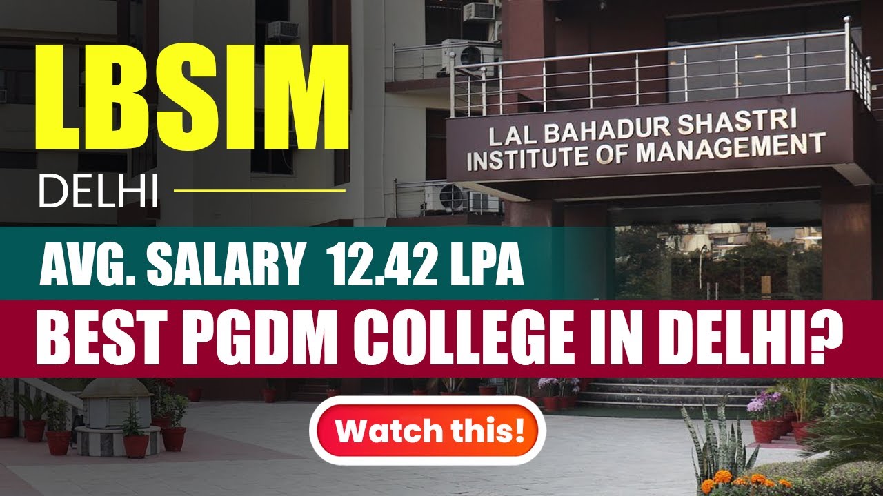 LBSIM Review : Colleges, Courses, Admission 2024, Fees, Placements ...
