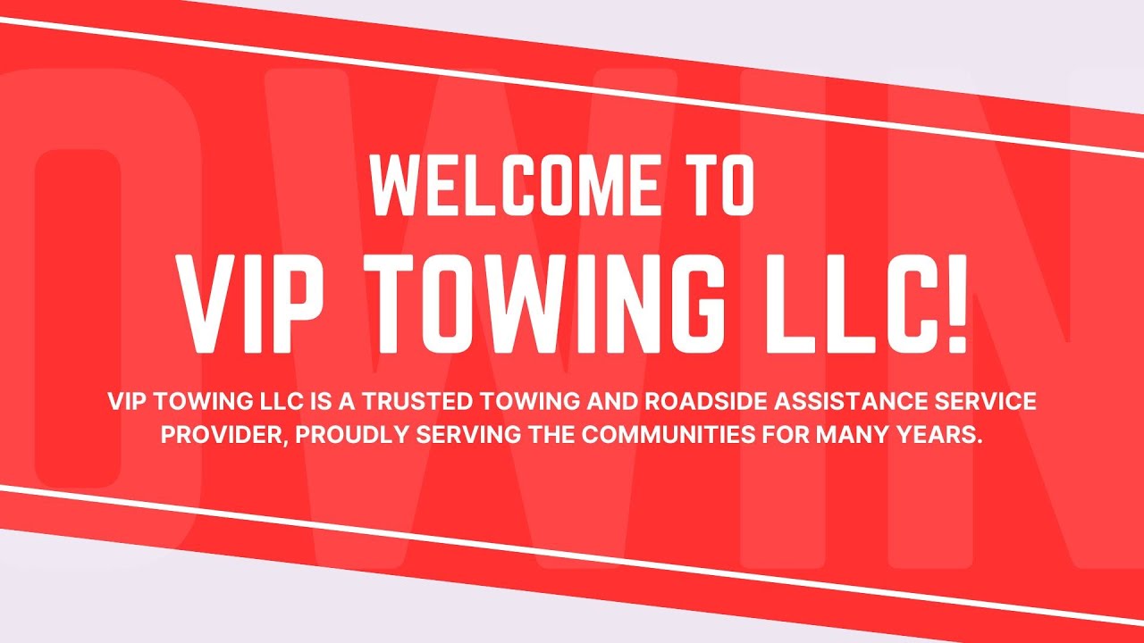 VIP Towing LLC! - YouTube