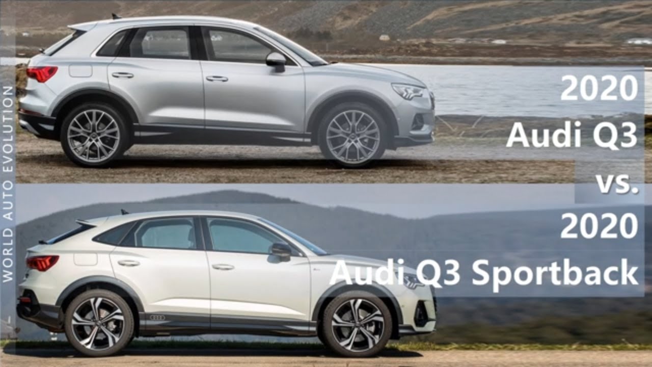 2020 Audi Q3 Vs 2020 Audi Q3 Sportback technical Comparison YouTube