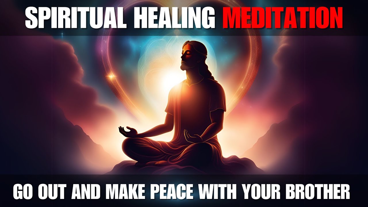 Meditation 3: Go Out and Make Peace With Your Brother - YouTube