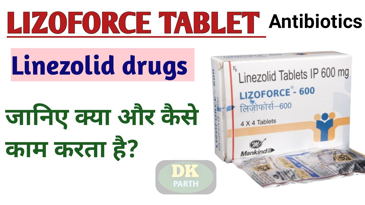Lizoforce Tablets । Linezolid - 600 mg । Antibiotics। Mechanism of ...
